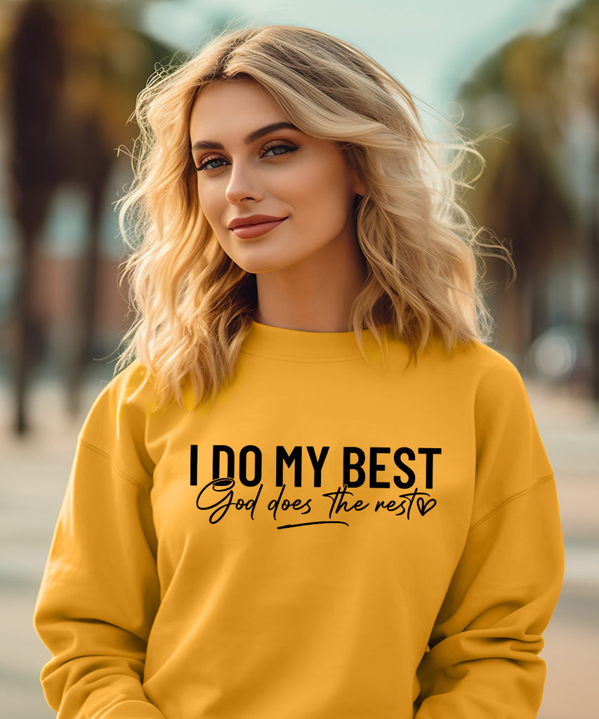 I Do My Best Sweatshirt – The Christian Movement Apparel Company